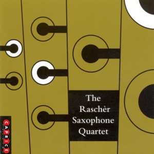 Rascher Sax Quartet : Rasch r Saxophone Quartet, Rascher Saxophone ...