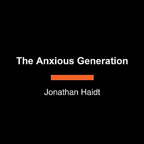 Amazon.com: The Anxious Generation: How the Great Rewiring of Childhood ...