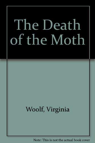 The Death of the Moth: Amazon.co.uk: Virginia Woolf: 9780701204570: Books