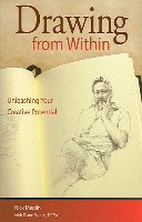 Amazon.in: Buy Drawing From Within Book Online at Low Prices in India ...
