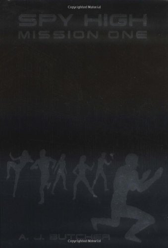 Amazon.com: Spy High Mission One (Spy High, 1): 9780316737593: Butcher ...