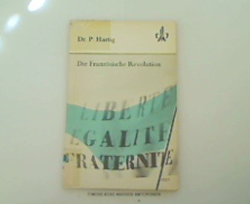 Die Französische Revolution : Paul Hartig: Amazon.de: Bücher