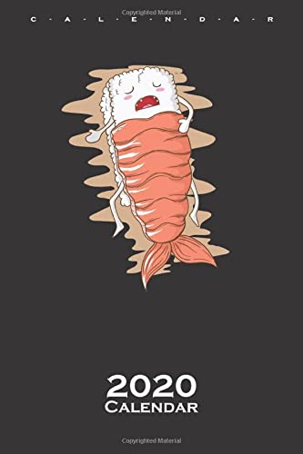 Sushi rice sleeping under shrimp Calendar 2020: Annual Calendar for ...
