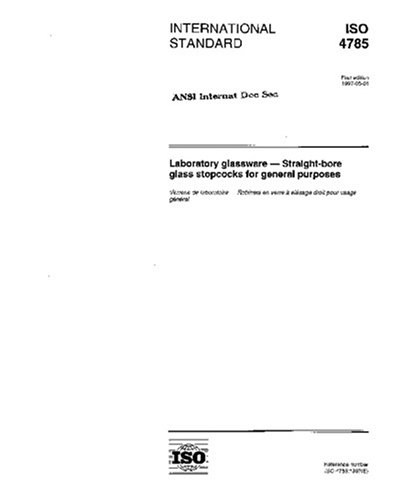 ISO 4785:1997, Laboratory glassware - Straight-bore glass stopcocks for ...