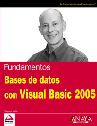 Amazon.com: Bases de datos con Visual Basic 2005 (Spanish Edition): 9788441520530: Thearon ...