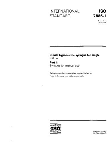 ISO 7886-1:1993, Sterile hypodermic syringes for single use - Part 1 ...