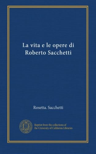 La vita e le opere di Roberto Sacchetti : Amazon.in: Books