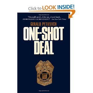 One-Shot Deal: Petievich, Gerald: 9780451170460: Amazon.com: Books