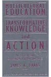 Multicultural Education, Transformative Knowledge and Action ...