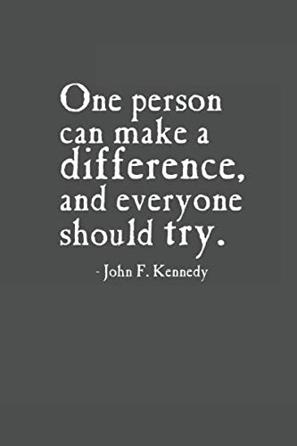 One Person Can Make A Difference And Everyone Should Try: Journal ...