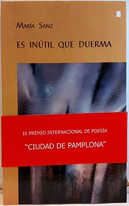 ES INÚTIL QUE DUERMA (Generación del Vértice) : Sanz Colchón, María ...