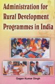 Administration for Rural Development Programmes in India: Gagan Kumar ...