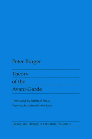 Theory Of The Avant-Garde (text only) 1st (First) edition by P.Burger ...