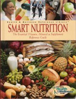 Smart nutrition: The essential vitamin mineral & supplement reference guide (Health & Wellness ...