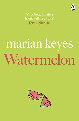 Watermelon: The riotously funny and tender novel from the million-copy ...