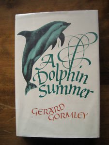 A Dolphin Summer: Gormley, Gerard: 9780800822644: Amazon.com: Books