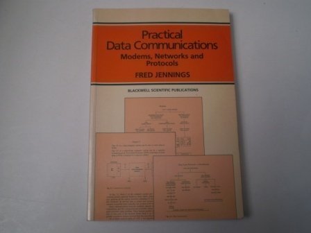 Practical Data Communications: Modems, Networks and Protocols: Jennings, F.: 9780632013067 ...