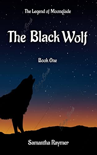 The Black Wolf (The Legend of Moonglade Book 1) - Kindle edition by ...