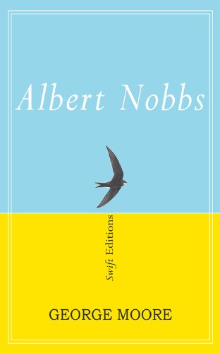 Albert Nobbs - Kindle edition by Moore, George, Costello, Sean ...