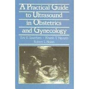 A Practical Guide to Ultrasound in Obstetrics and Gynecology ...