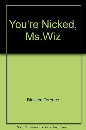 You're Nicked Ms Wiz: 9781853400513: Books - Amazon.ca