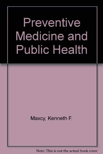 Maxcy-Rosenau Public Health and Preventive Medicine: Rosenau, M. J ...