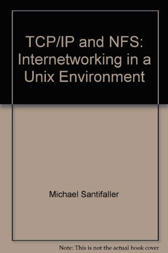 Amazon.com: TCP/IP and NFS: Internetworking in a Unix Environment: 9780201544329: Santifaller ...
