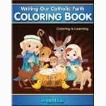 Writing Our Catholic Faith Coloring Book: Universal Publishing ...