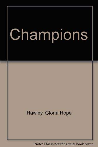 Champions: Hawley, Gloria Hope: 9780310703310: Amazon.com: Books