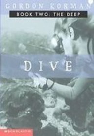The Deep (Dive, Book 2): Gordon Korman: 9781439520383: Amazon.com: Books
