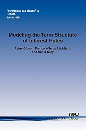 Modeling the Term Structure of Interest Rates: A Review of the ...