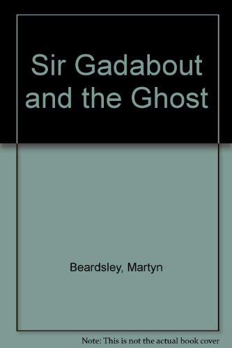 Sir Gadabout and the Ghost: Martyn Beardsley: 9781858810614: Amazon.com ...