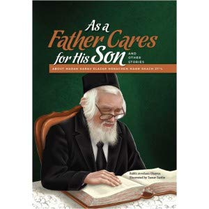 As a Father Cares For His Son and Other Stories About Maran Elazar ...