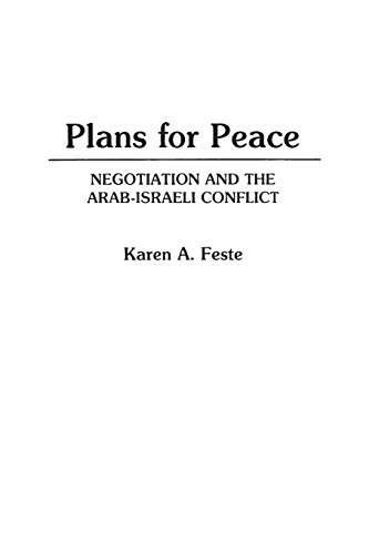 Plans for Peace: Negotiation and the Arab-Israeli Conflict - Kindle ...