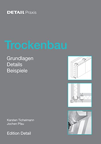 Trockenbau: Grundlagen, Materialien, Anwendungen (DETAIL Praxis) eBook ...