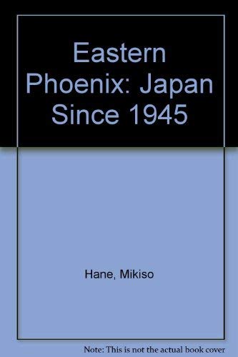 Amazon | Eastern Phoenix: Japan Since 1945 | Hane, Mikiso | Asian