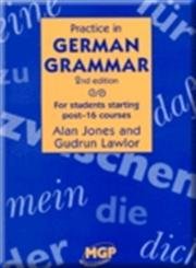 Practice in German Grammar - 2nd... by Jones, Alan Griffith