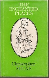 The Enchanted Places: Milne, Christopher: 9780771059155: Amazon.com: Books