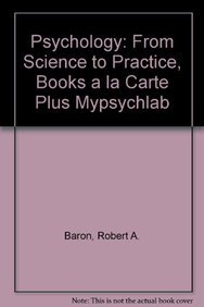 Buy Psychology + Mypsychlab: From Science to Practice, Books a La Carte ...