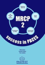 PACES for MRCP: Pt. 2 : Jenkins, Paul, Kelly, Philip, Powles, Thomas ...