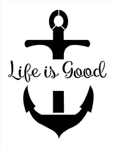 Amazon.com: Life is Good - Script - Anchor - Word Art Stencil ...