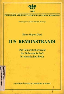 Amazon.com: Ius Remonstrandi: Das Remonstrationsrecht Des ...