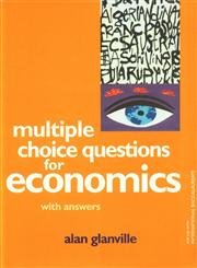 Multiple Choice Questions for Economics with Answers: Alan Glanville ...