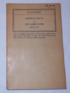 Technical Manual: The Army Cook, April 24, 1942: U.S. Department of War ...