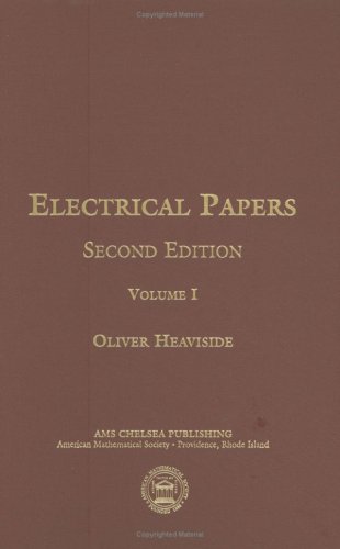 Electrical Papers: Oliver Heaviside: 9780821834640: Amazon.com: Books