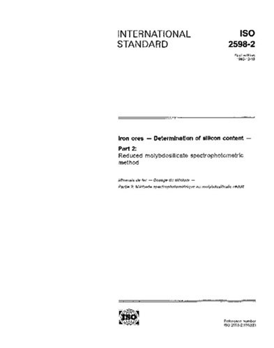 ISO 2598-2:1992, Iron ores - Determination of silicon content - Part 2 ...
