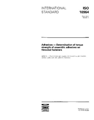 ISO 10964:1993, Adhesives - Determination of torque strength of ...
