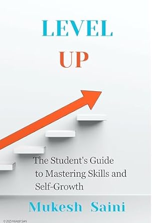Amazon.com: Level Up: The Student's Guide to Mastering Skills and Self ...