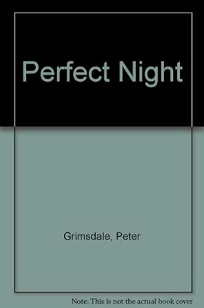 Amazon.com: Perfect Night: 9780750533584: Grimsdale, Peter: Books