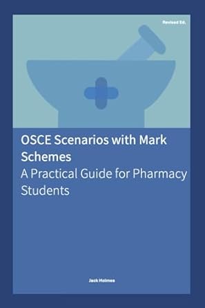 OSCE Scenarios with Mark Schemes: A Practical Guide for Pharmacy ...